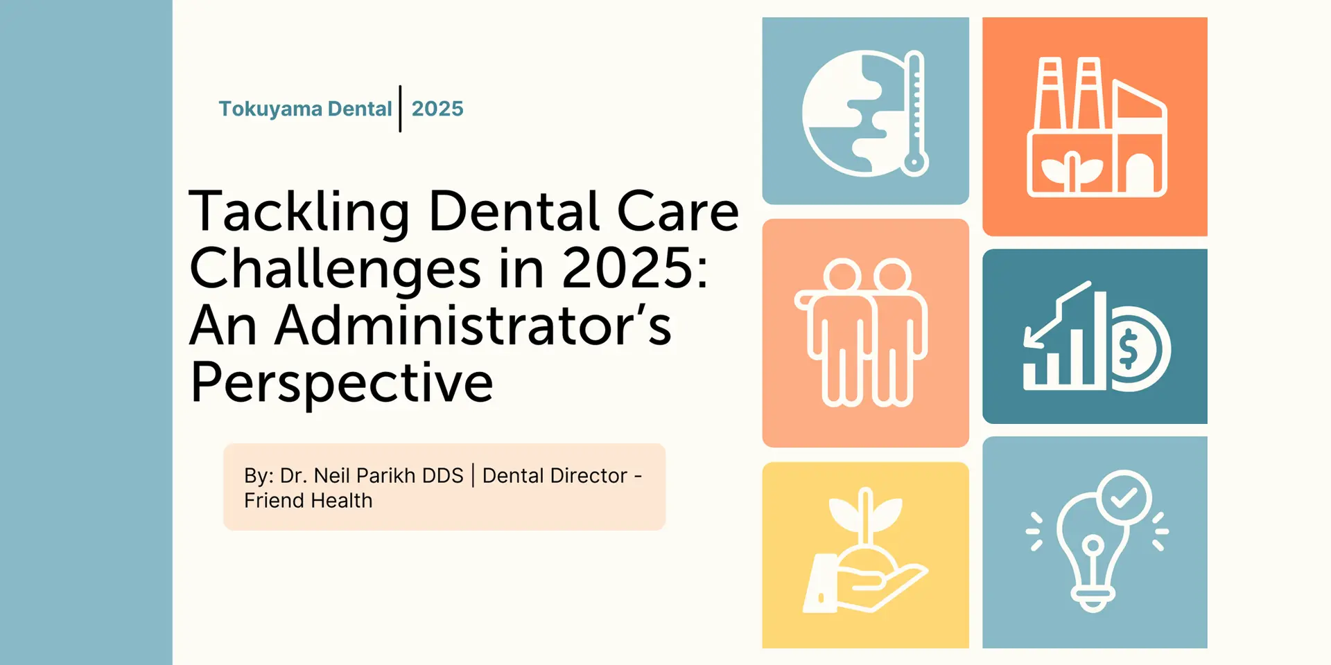 Tackling Dental Care Challenges in 2025: An Administrator’s Perspective