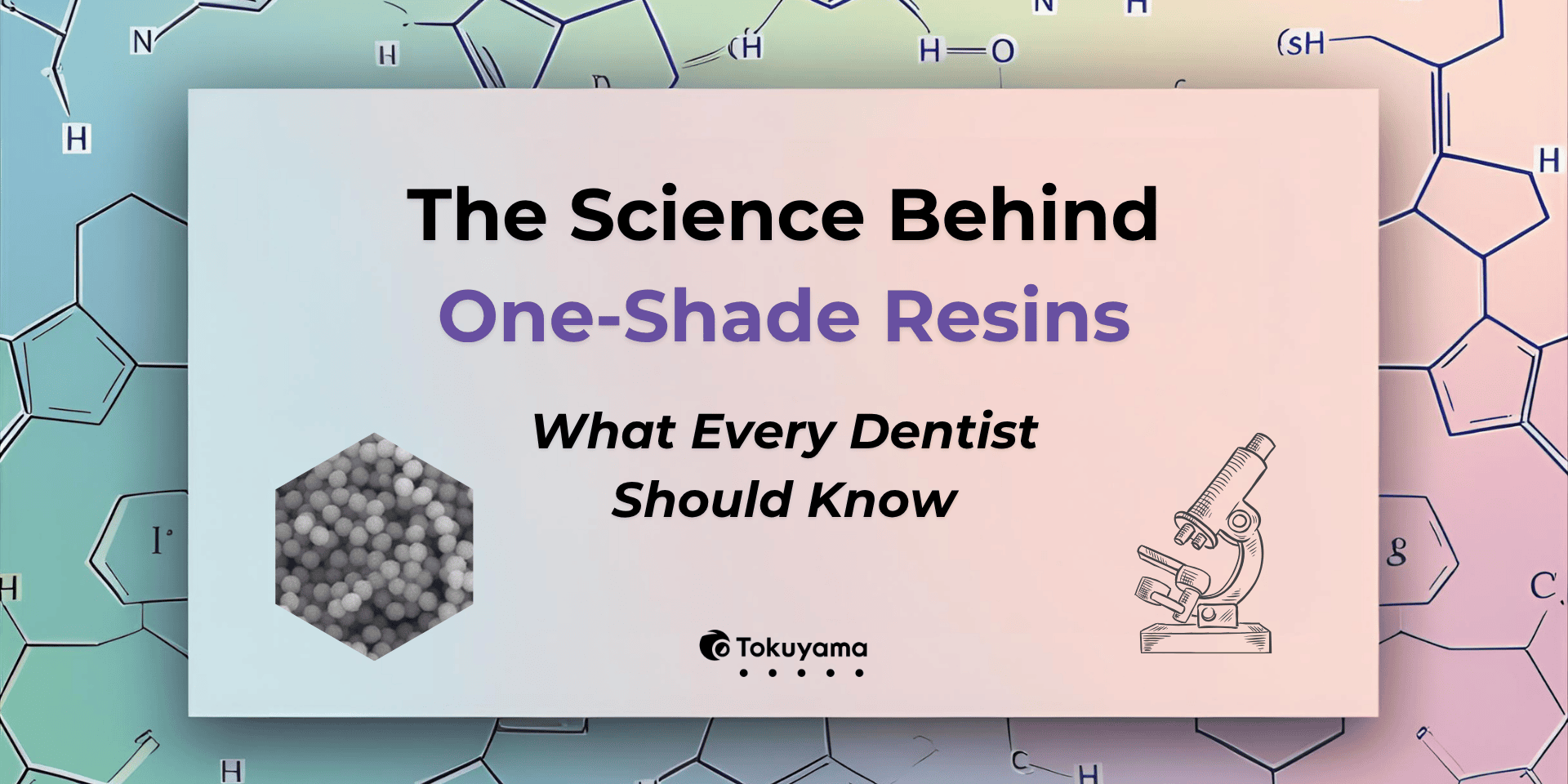 The Science Behind One-Shade Resins: What Every Dentist Should Know